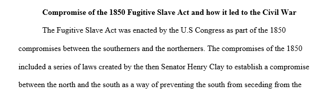 [Solved] Compromise of 1850 including fugitive slave law ...
