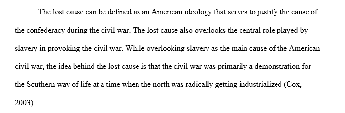[Solved] What is the myth of the Lost Cause - yourhomeworksolutions.com