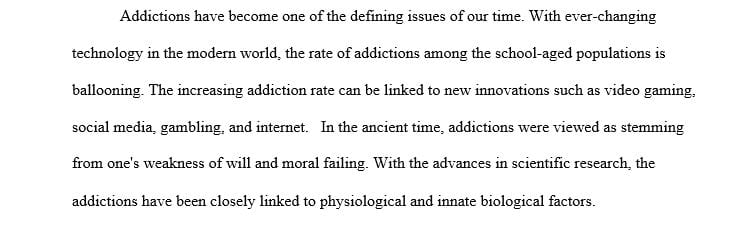 [Solved] Describe the etiology (causes) of addictions and addictive behaviors ...