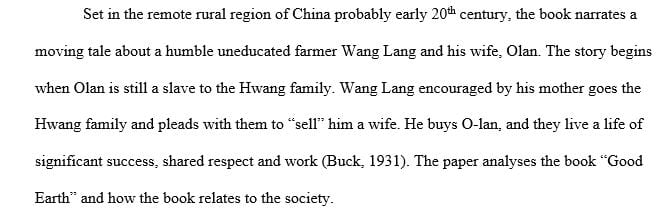Essay on Pearl Buck's "The Good Earth - yourhomeworksolutions.com
