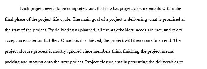 Three page paper describing the key elements of the project closure and ...