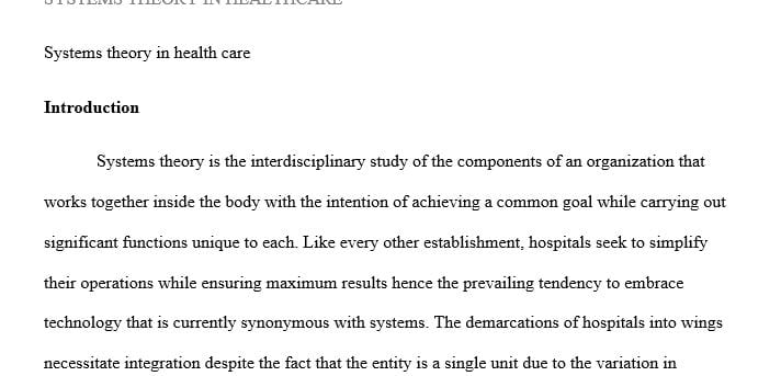 Apply systems theory to the examination of a problem in a department or ...