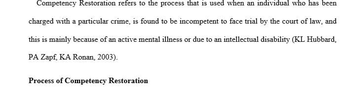 Describe why the process of competency restoration is important ...