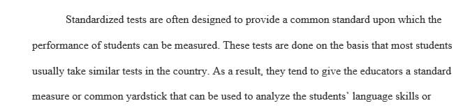 [Solved] Examine the statement that “many standardized tests of ...