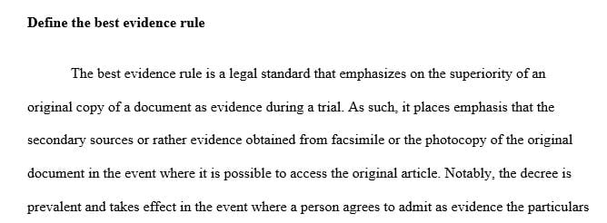 Why was the best evidence rule implemented into the U.S. court system ...