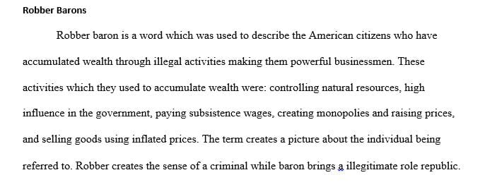 [Solved] Write about Robber Barons - yourhomeworksolutions.com