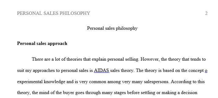 [Solved] Personal Sales Philosophy-focus on your approach to sales and ...
