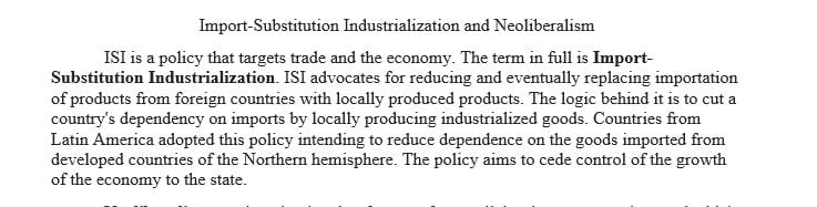 The policies of both Import-Substitution Industrialization and ...