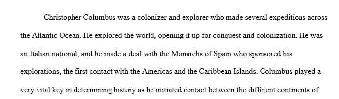 [Solved] Investigate a particular decision that Christopher Columbus ...