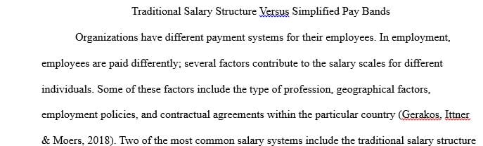 [Solved] What are your feelings on a traditional salary structure (many ...