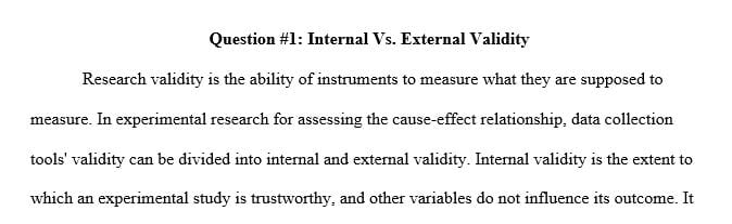 [Solved] Explain the differences in variables related to internal versus external validity ...