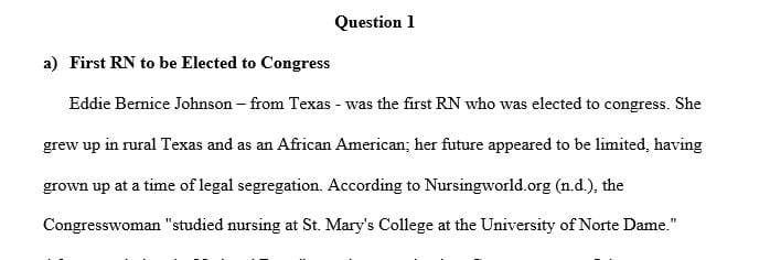 [Solved] Name the first Registered Nurse elected to Congress and (b ...