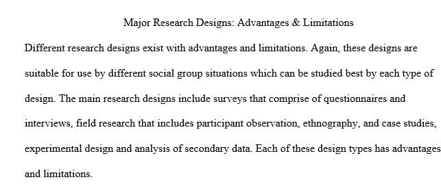 What are the advantages and limitations of the major research designs ...