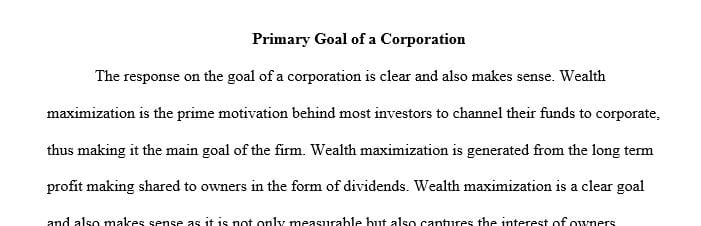 What Is The Primary Goal Of The Corporation Yourhomeworksolutions