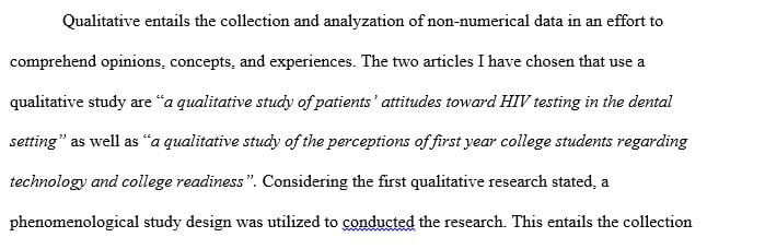 [Solved] Briefly describe the particular qualitative research approach/methodology utilized in ...