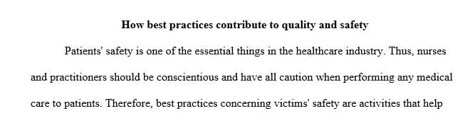 [Solved] How do best practices contribute to quality and safety ...
