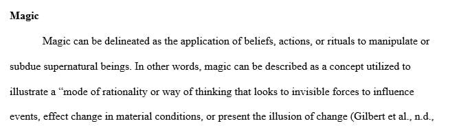 [Solved] Provide a comprehensive definition of magic. What do each of ...