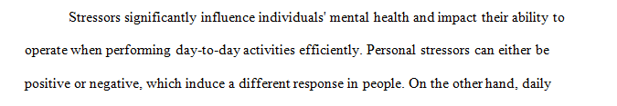 Consider some examples of personal stressors as well as daily hassles ...