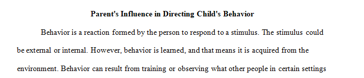 [Solved] Which is more important for a parent in directing a child’s ...