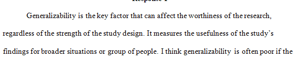 [Solved] Generalizability is a measure of how useful the results of a ...