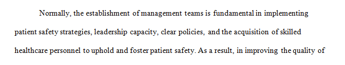 [Solved] How does the management of quality drive patient safety in ...
