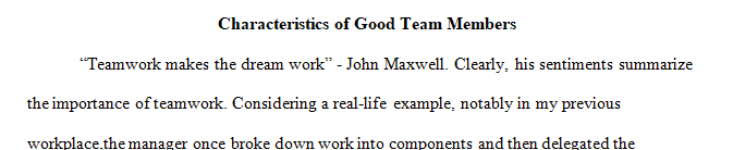 Think about a real-life example of working within a team in a work ...