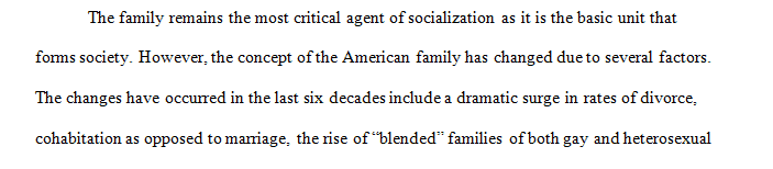 What caused the dramatic changes to the American family ...