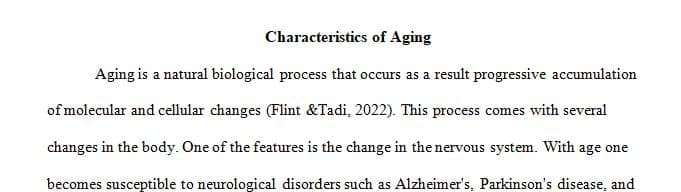 Describe the characteristics of the aging process ...
