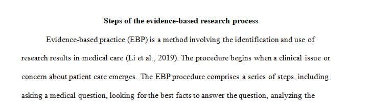 [Solved] Describe the steps of the evidence-based research process ...