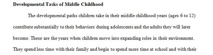[Solved] Discuss the developmental tasks of middle childhood ...