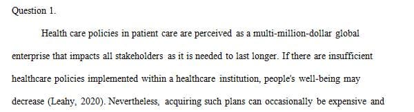 [Solved] Explain how health care policy affects health care organizations ...