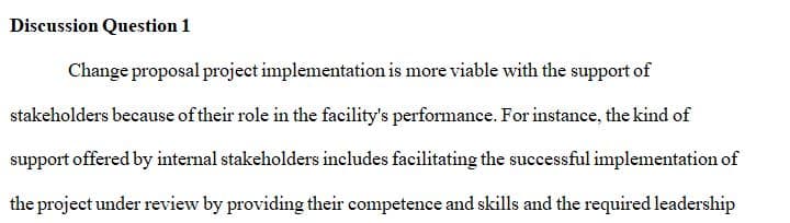 Stakeholder support is necessary for a successful change proposal ...