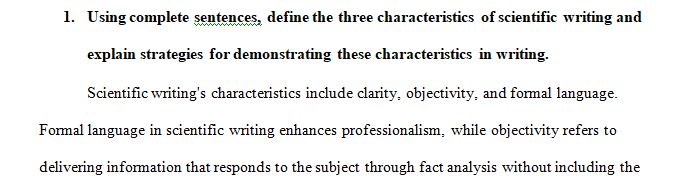 Define the three characteristics of scientific writing and explain ...