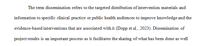 Describe one internal and one external method for the dissemination of ...
